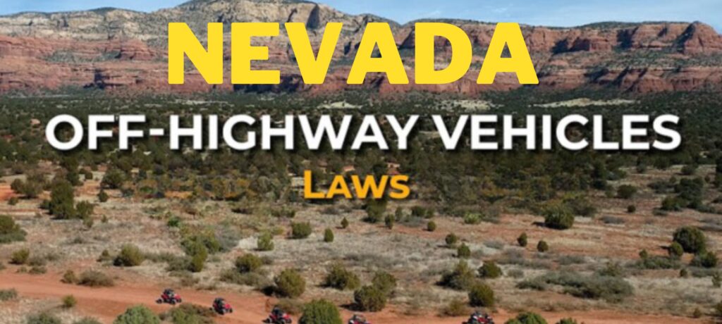 Guide to Nevada ATV Laws and Regulations - ATV Notes